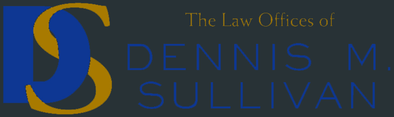 About – Law Offices of Dennis M. Sullivan
